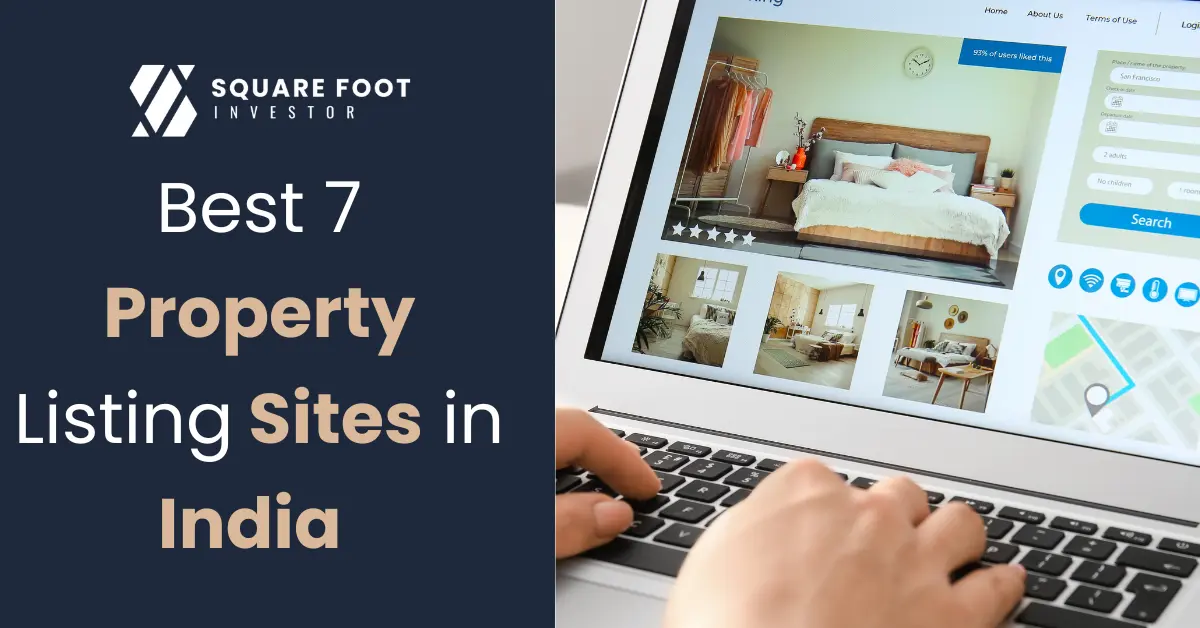 Best 7 Free Property Listing Sites in India - Square Foot Investor